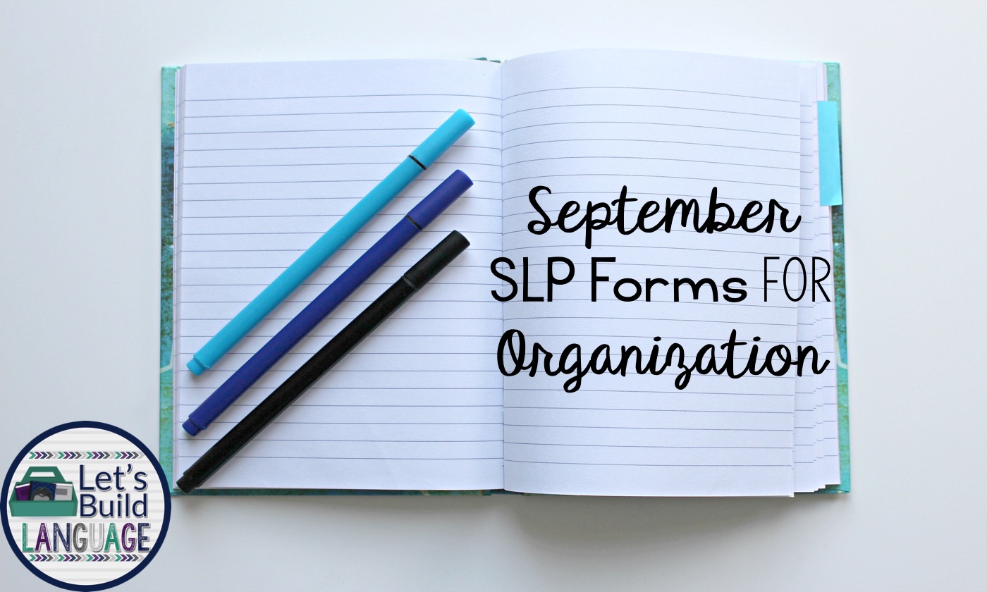 Forms This SLP Needs Every September • Let's Build Language